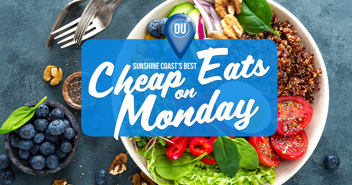 The Sunshine Coast’s Best Monday Cheap Eats - Sunshine Coast ...